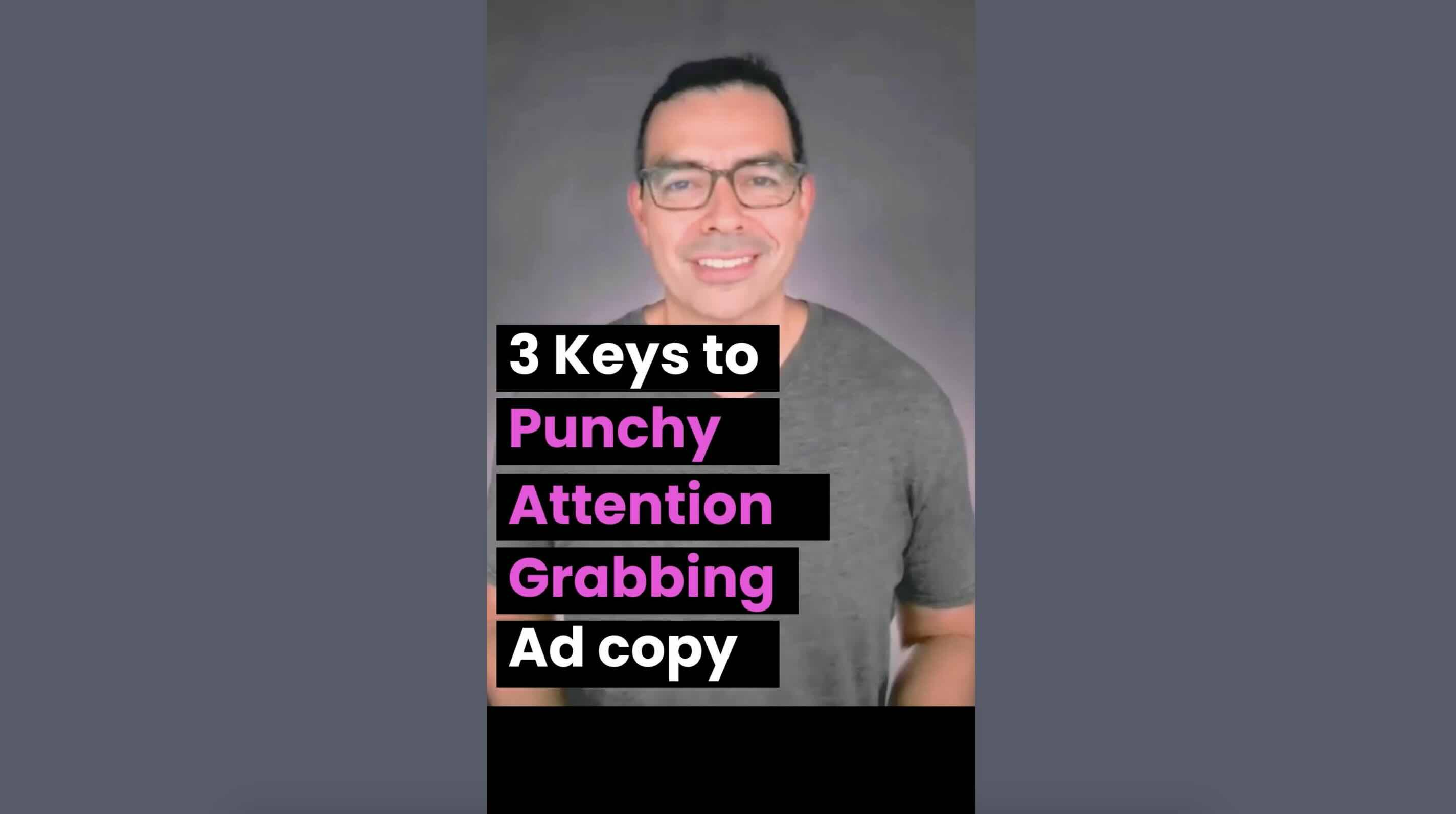 3 Keys to Writing Punchy, Attention-grabbing Ad Copy